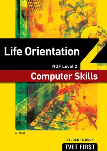 Life Orientation: Computer Skills NQF2 SB | Macmillan South Africa