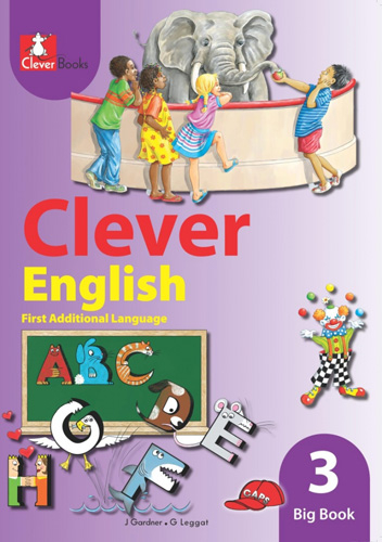 Clever English First Additional Language Grade 7 Learner's Book ... Clever English First Additional Language Grade 7 Learner's Book ...